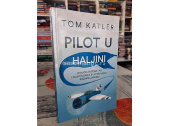 Pilot u haljini - Tom Katler