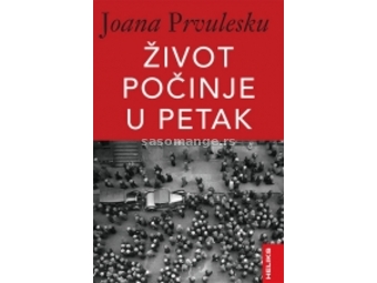 ŽIVOT POČINJE U PETAK