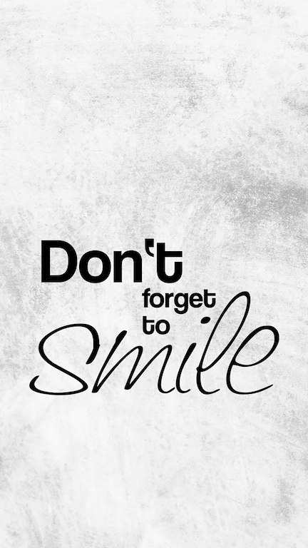 Don't forget to smile