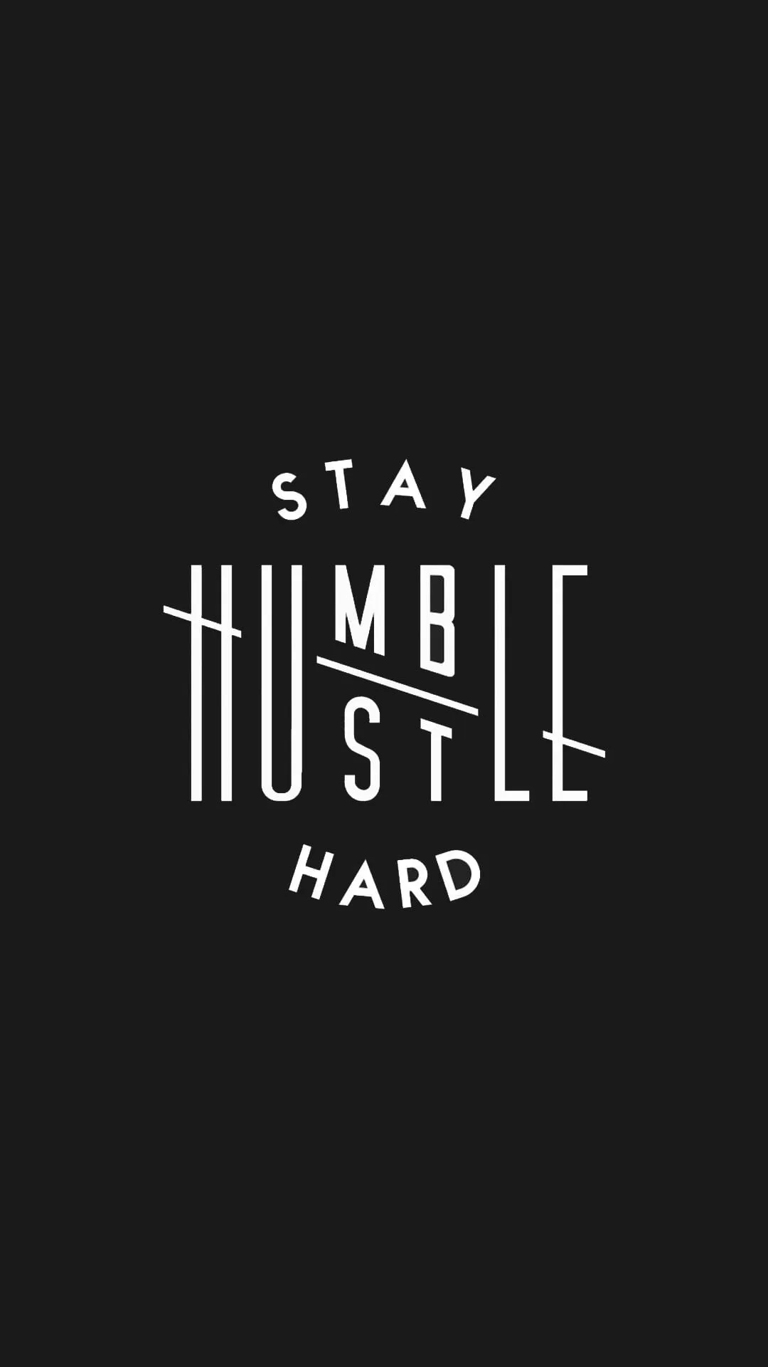 Stay humble