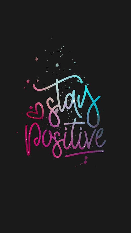 Stay positive