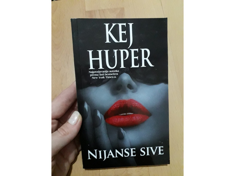 Nijanse sive - Kej Huper NEKORIŠĆENO