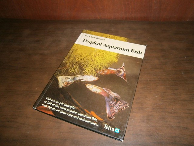 Urlich Baensch - Tropical Aquarium Fish