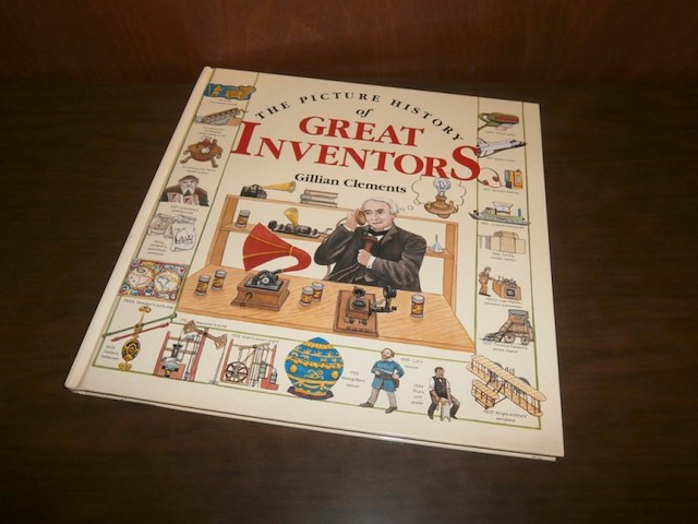 Gillian C. - The Picture History of Great Inventors