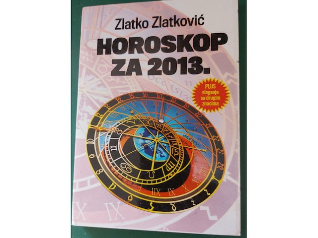 Horoskop 2013 Zlatanovic