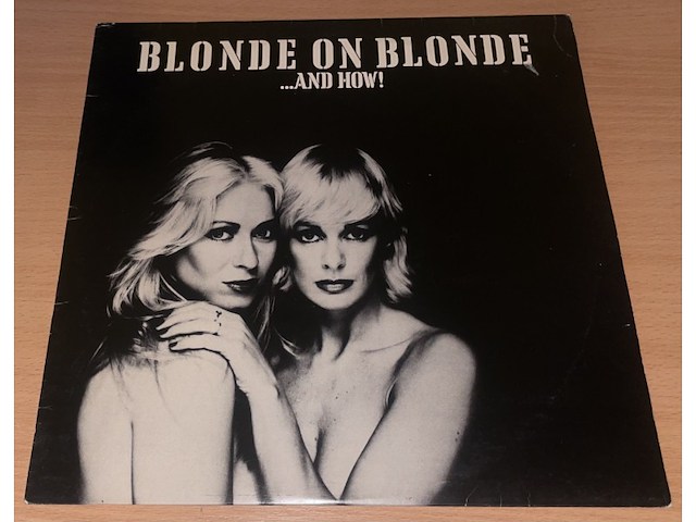 Blonde On Blonde – ...And How! (LP), UK PRESS