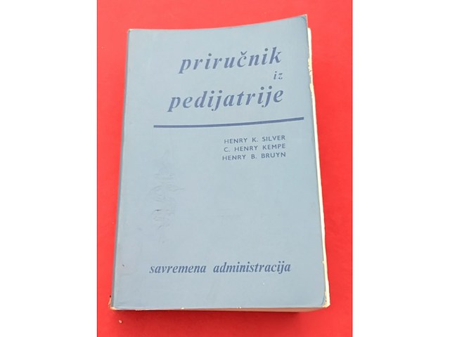 Priručnik iz pedijatrije  Henry  Silver