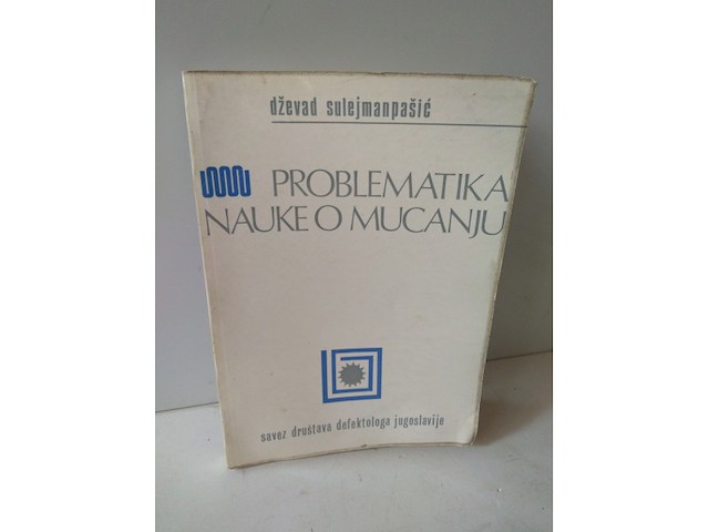 Problematika nauke o mucanju - Dževad Sulejmanpašić