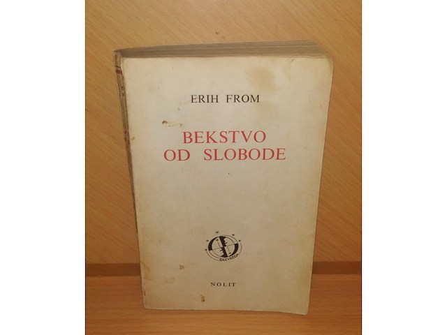 BEKSTVO OD SLOBODE - ERIH FROM