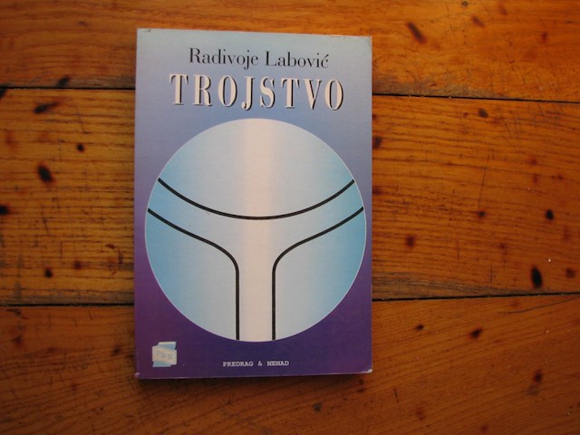 RADIVOJE LABOVIĆ - TROJSTVO