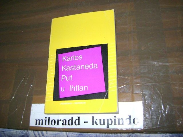 Karlos Kastaneda Put u Ihtlan