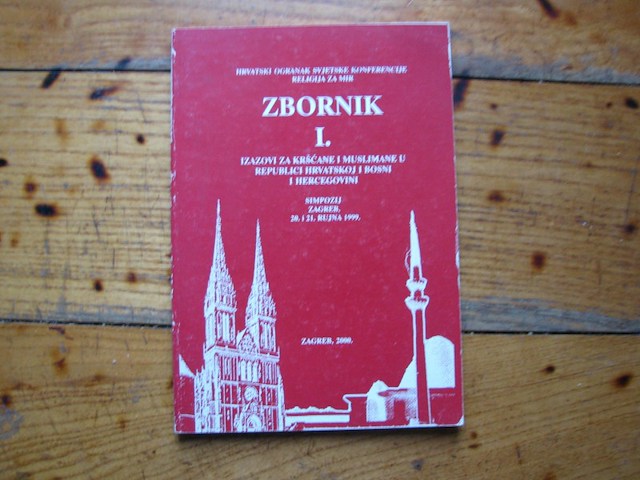 ZBORNIK I IZAZOVI KRŠĆANE I MUSLIMANE U REPUB.HRV.I BOS