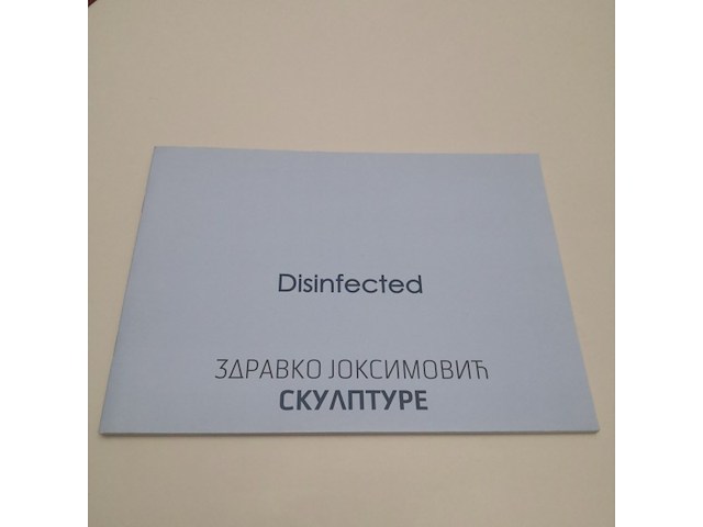 Disinfected-Zdravko Joksimović-skulpture