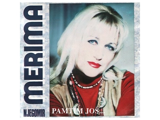 Merima Njegomir – Pamtim Još... CD u FOLIJI