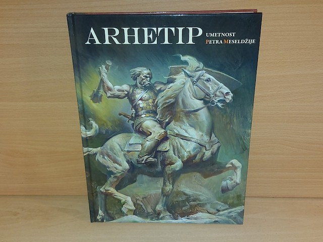 ARHETIP - Petar Meseldžija