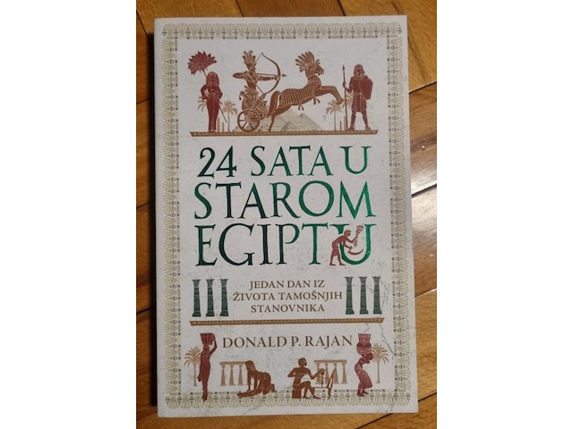 24 sata u starom Egiptu - Donald P. Rajan