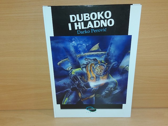 DUBOKO I HLADNO - Darko Perović