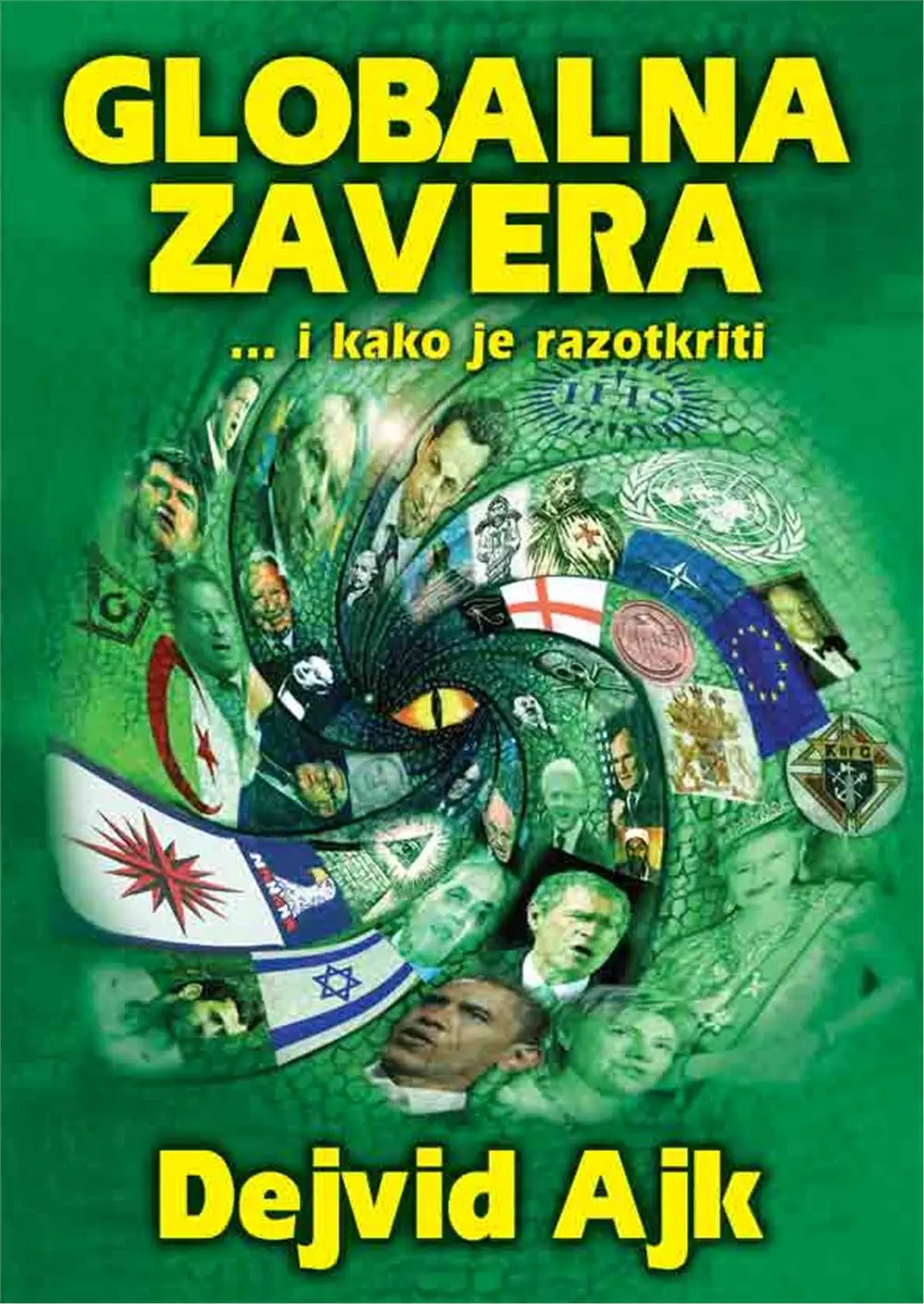 Globalna zavera... i kako je razotkriti - Dejvid Ajk