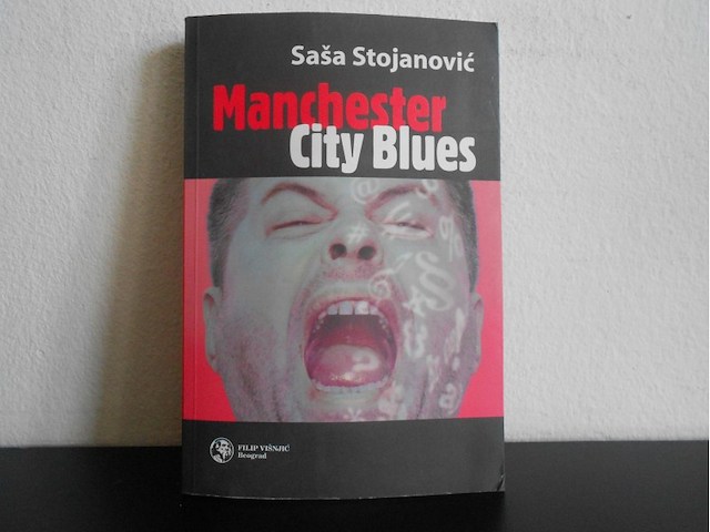 Manchester City Blues - Saša Stojanović