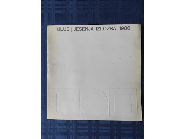 ULUS, Jesenja izložba 1986