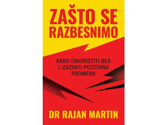 Zašto se razbesnimo