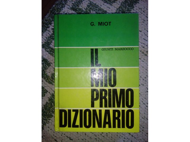 Il mio primo dizionario  - G. Miot