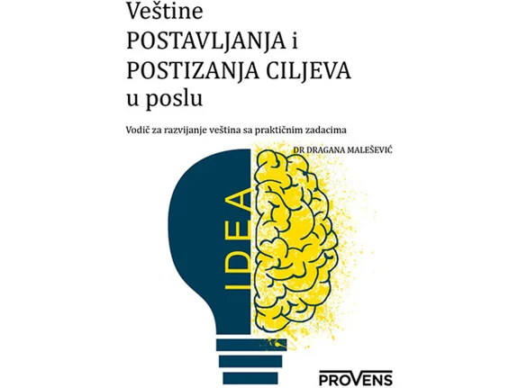 Veštine postavljanja i postizanja ciljeva u poslu - Dragana Malešević