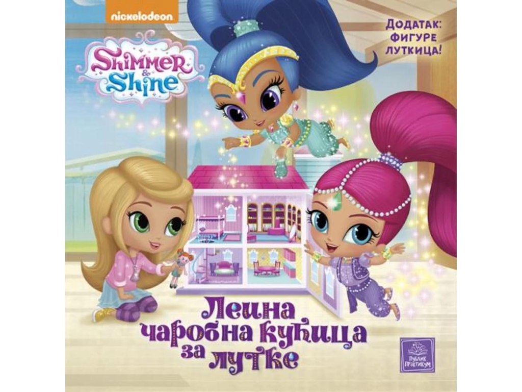 Shimmer and Shine - Leina čarobna kućica za lutke