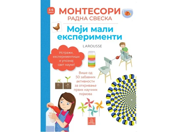 Larousse Montesori radna sveska - Moji mali eksperimenti