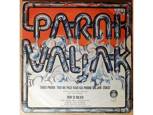 SP PARNI VALJAK - Tako prođe tko... (1976) 2. pressing