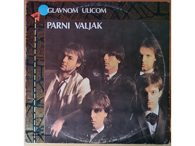 LP PARNI VALJAK - Glavnom ulicom (1983) VG