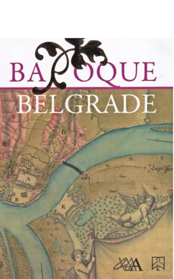 Baroque Belgrade : transformation 1717-1739