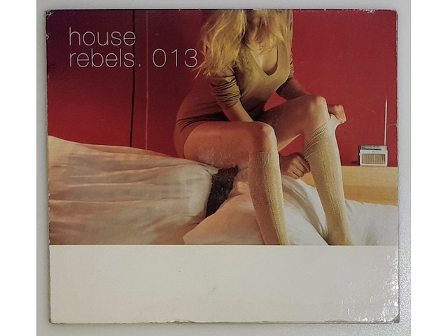 Various – House Rebels. 013