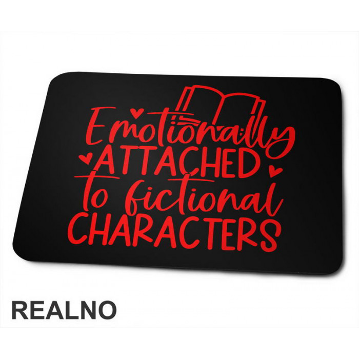 EMOTIONALL ATTACHED TO FICTIONAL CHARACTERS - RED - BOOKS - ČITANJE - KNJIGE - PODLOGA ZA MIŠ