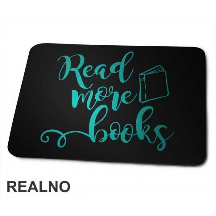 READ MORE BOOKS - TEAL - BOOKS - ČITANJE - KNJIGE - PODLOGA ZA MIŠ