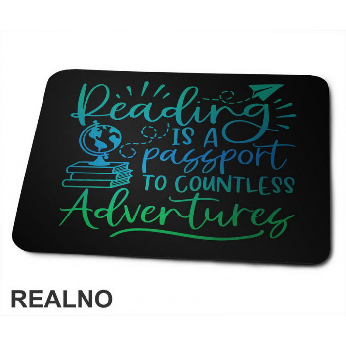 READING IS A PASSPORT TO COUNTLESS ADVENTURES - COLORS - BOOKS - ČITANJE - KNJIGE - PODLOGA ZA MIŠ