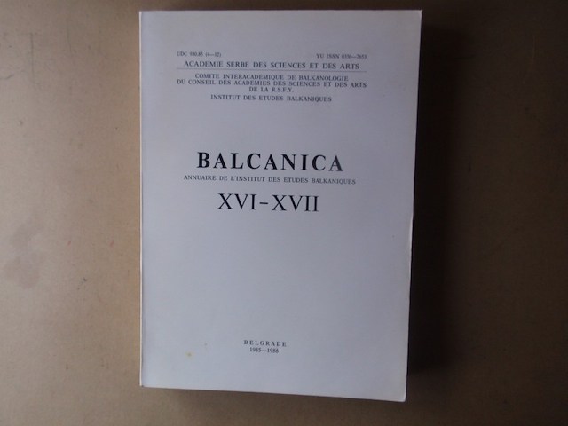 BALCANICA / BALKANIKA XVI - XVII