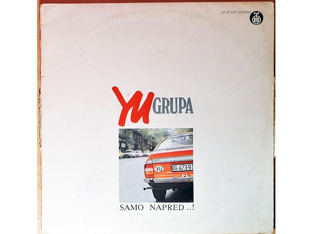 LP YU GRUPA - Samo napred (1979) 2. pressing, G/VG-