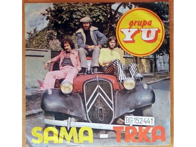 SP YU GRUPA - Sama / Trka (1975) 1. press, VG/VG+