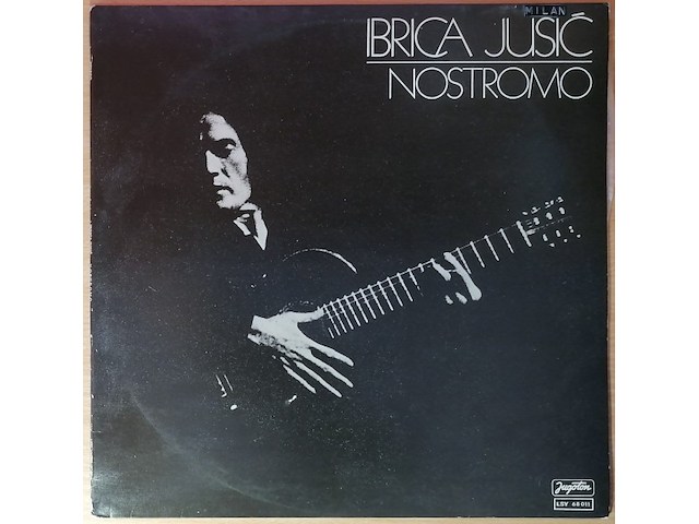 LP IBRICA JUSIĆ - Nostromo (1976) 1. press, PERFEKTNA