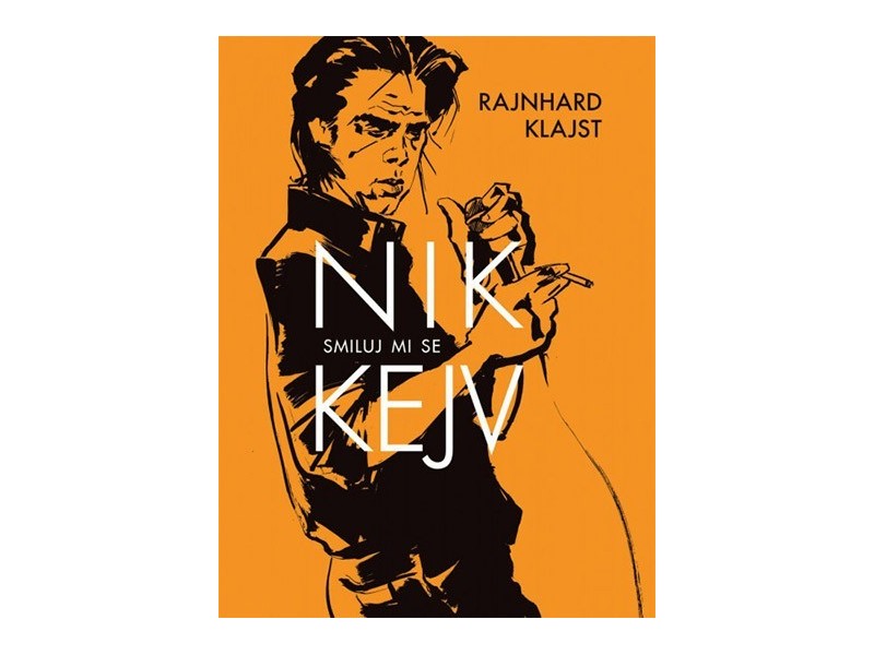 Nik Kejv – Smiluj mi se - Rajnhard Klajst NOVO!!!