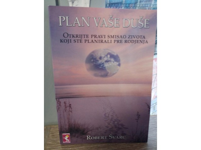 PLAN VAŠE DUŠE - Robert Svarc