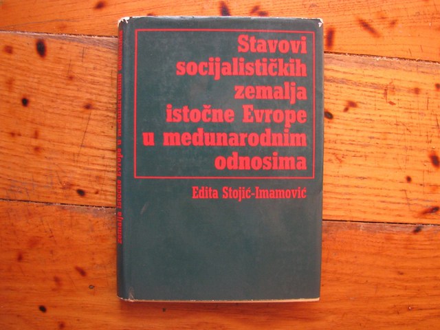 EDITA STOJIĆ-STAVOVI SOCIJALIS.ZEMA.ISTOČ.EVROPE U MEDJ