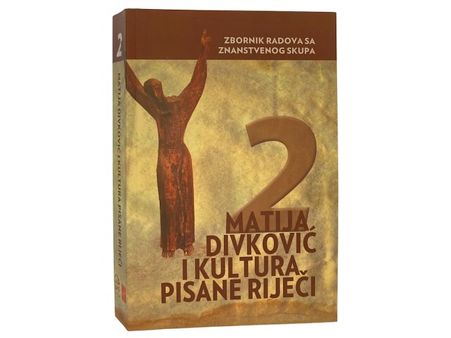 Matija Divković i kultura pisane riječi 2