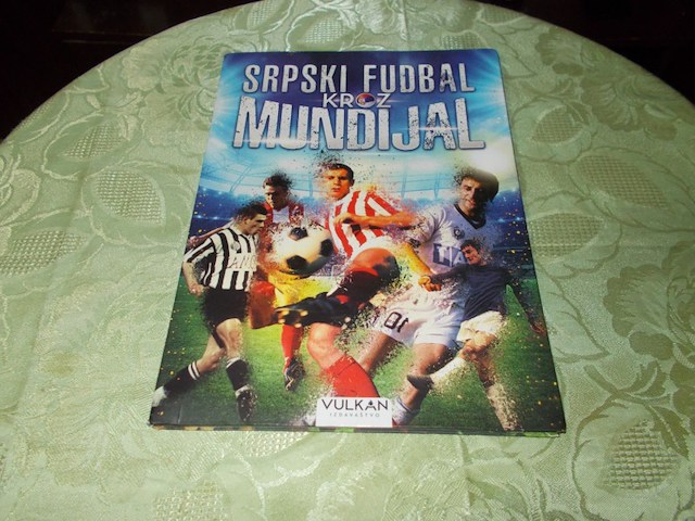 Srpski fudbal kroz mundijal