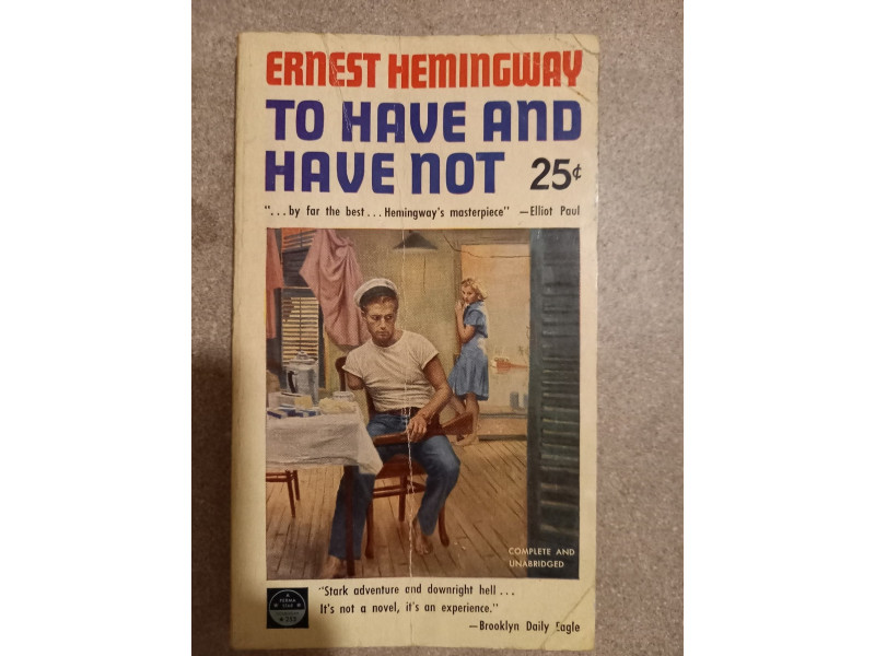 Ernesta Hemingway `To Have and Have Not`