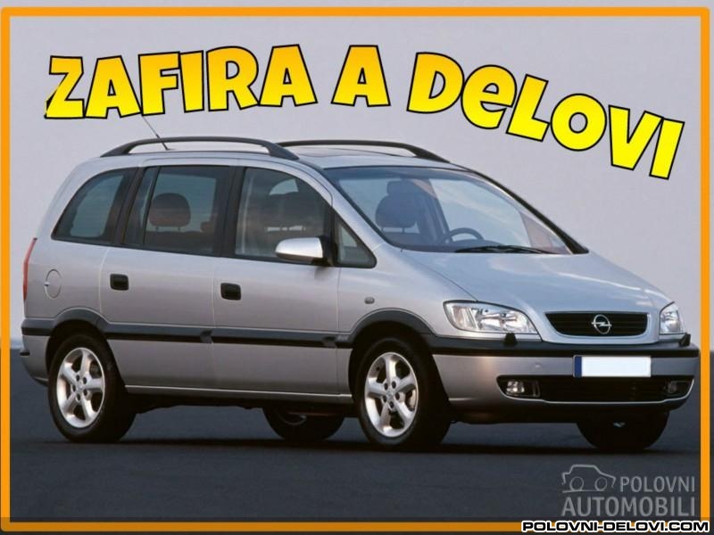 OPEL ZAFIRA A DELOVI