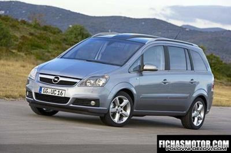 Opel Zafira B Kompletan Auto U Delovima
