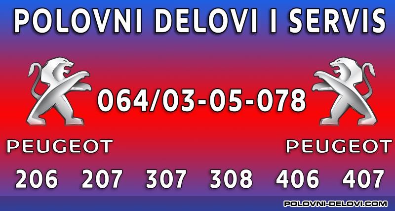 Peugeot 307 DELOVI 307 308 407 Kompletan Auto U Delovima