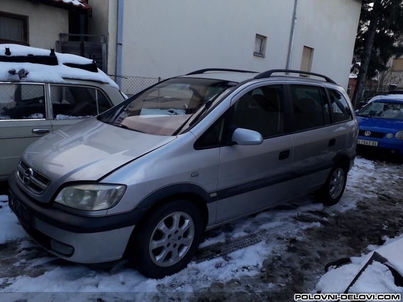 Opel Zafira 1.8 2.0dti 2.2dti Kompletan Auto U Delovima